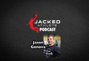 Podcast #60: Jason Genova — JACKED ATHLETE